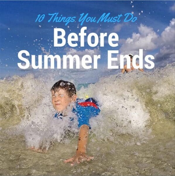 10 Things You Must Do Before Summer Ends