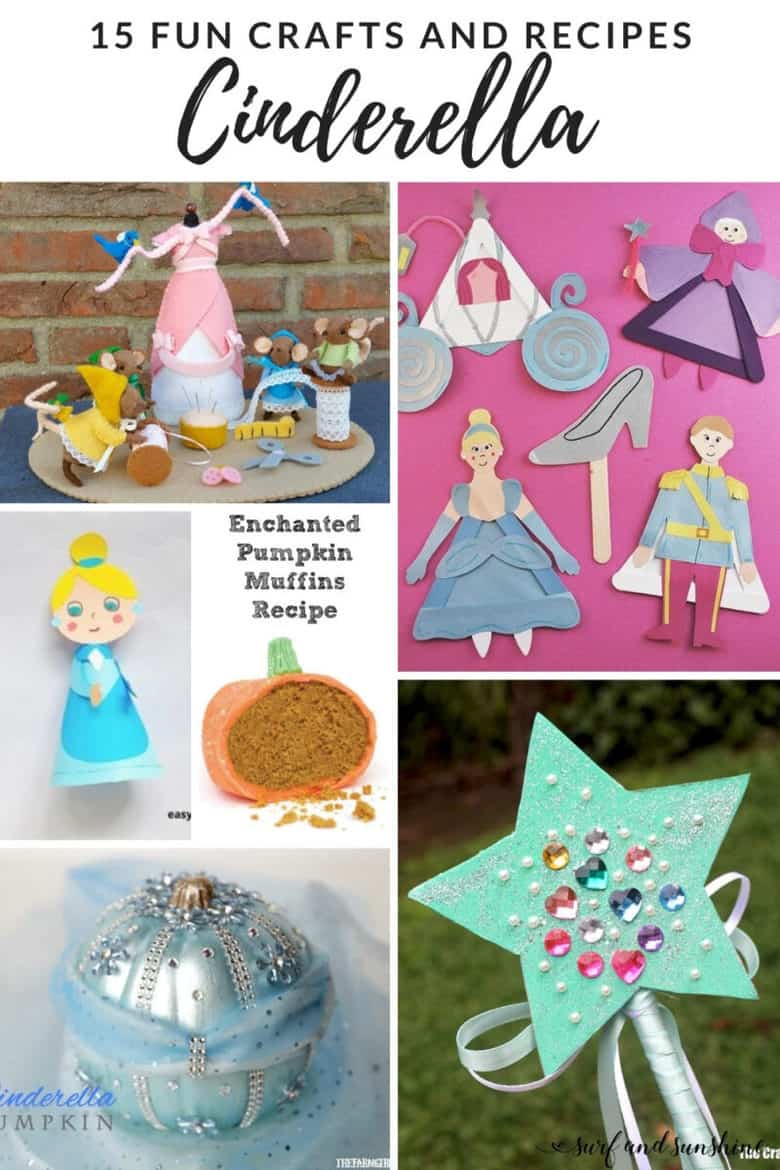 15 Cinderella Crafts And Recipes Fit For A Princess