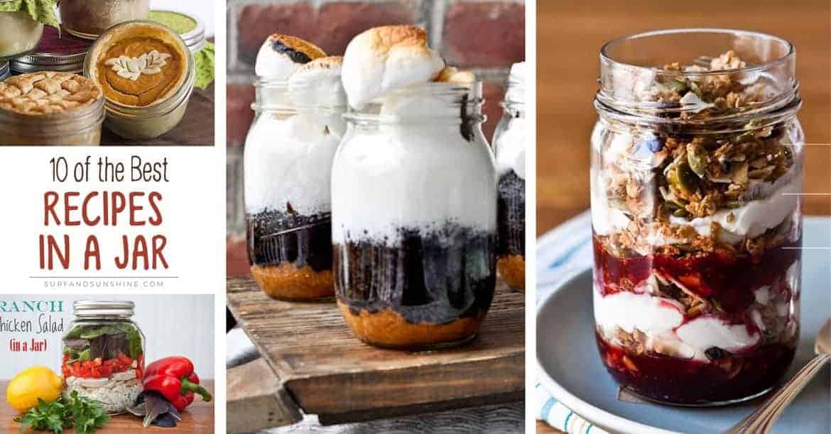 10 Of Our Favorite Delicious Recipes In A Jar