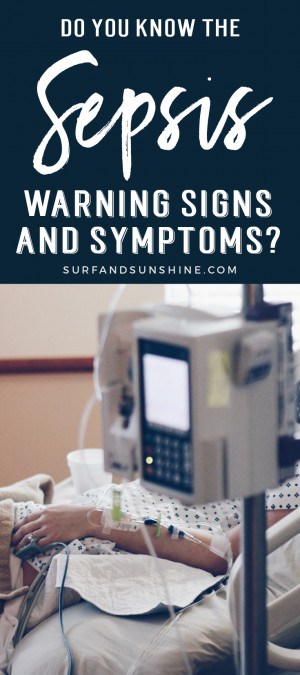 Do You Know The Warning Signs And Symptoms Of Sepsis?