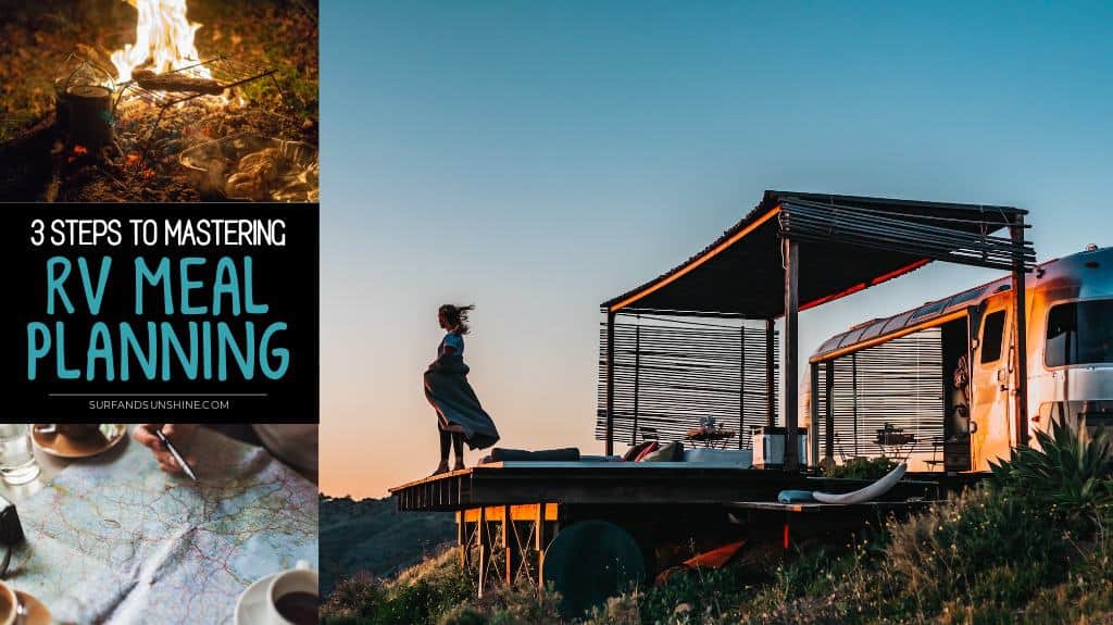 3 Easy Steps to Mastering RV Meal Planning – Surf and Sunshine