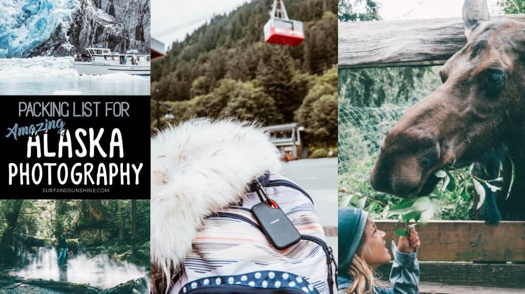 The Ultimate Alaska Packing List for Photographers – Surf and Sunshine