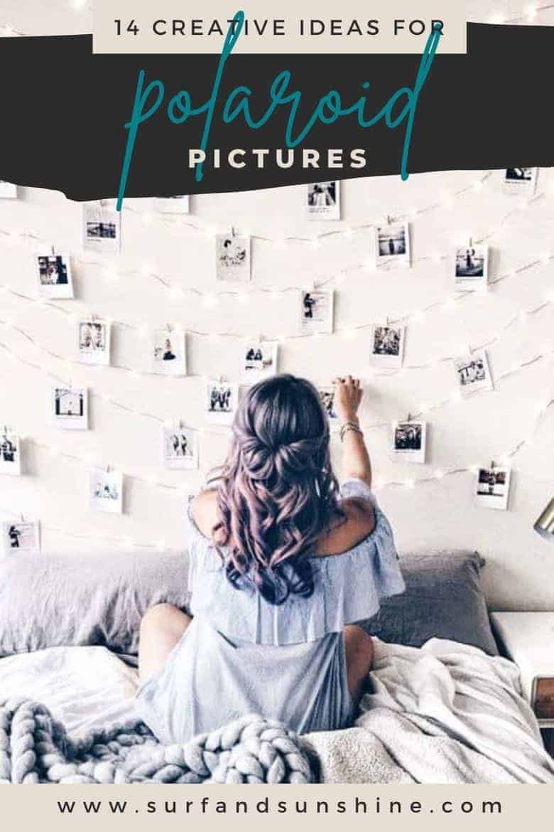 Polaroid Picture Ideas: 14 Creative Photography Ideas