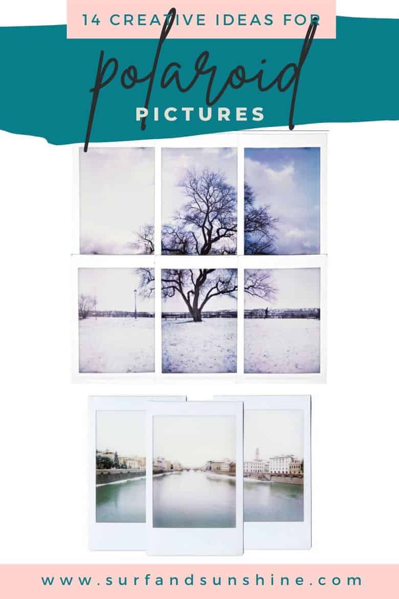 Polaroid Picture Ideas: 14 Creative Photography Ideas