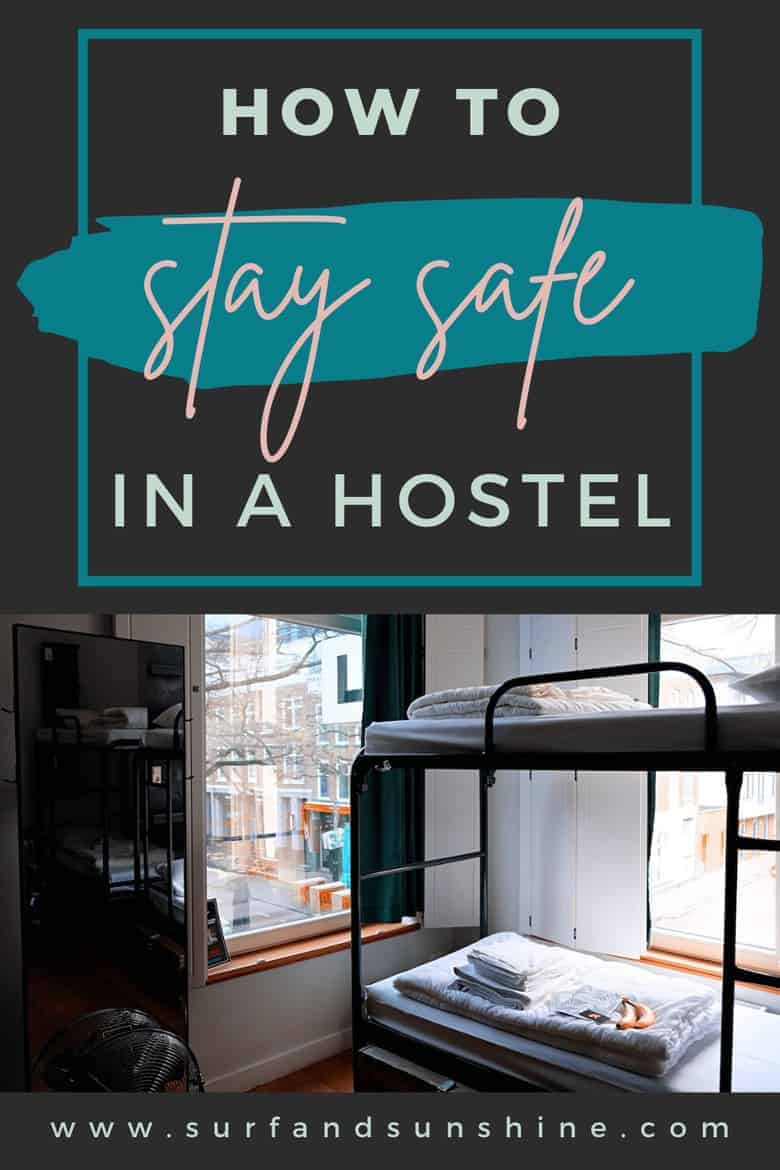 How To Stay Safe (and Sane) In A Hostel